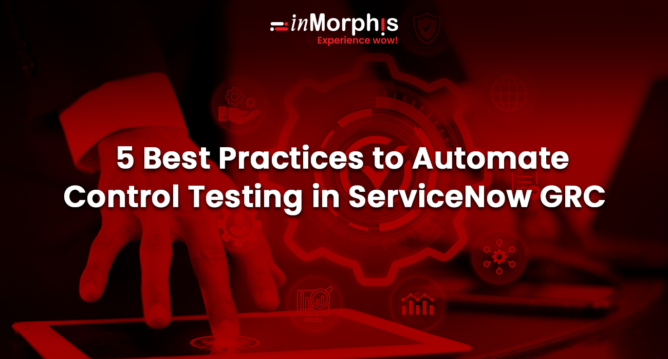 Integrate ServiceNow GRC with Automated Control Testing