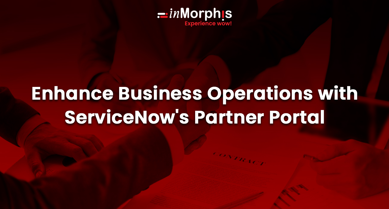 Top 5 Benefits of partnering with ServiceNow partners