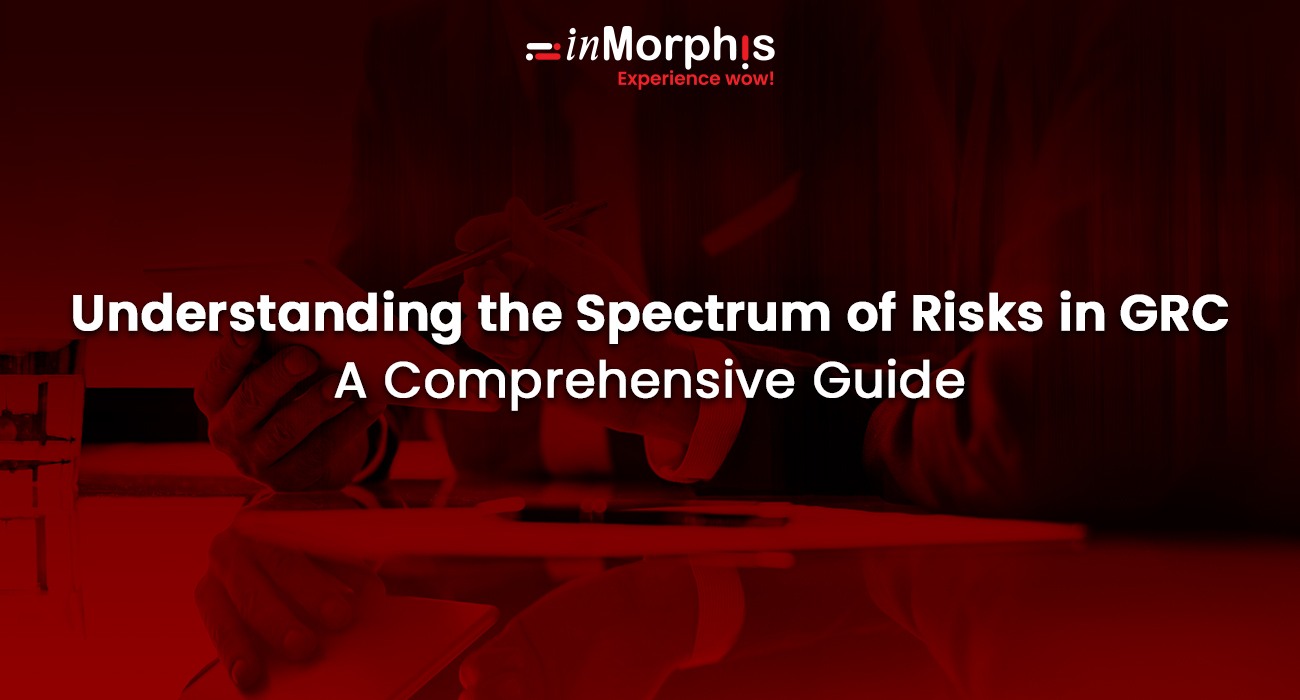 A Comprehensive Guide to Understanding Types of Risks in GRC