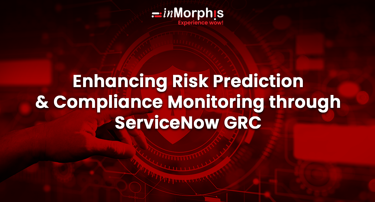 ServiceNow GRC: The Future of Integrated Risk Management