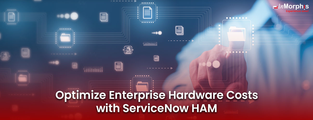 How Does ServiceNow HAM Improve IT Asset Visibility?