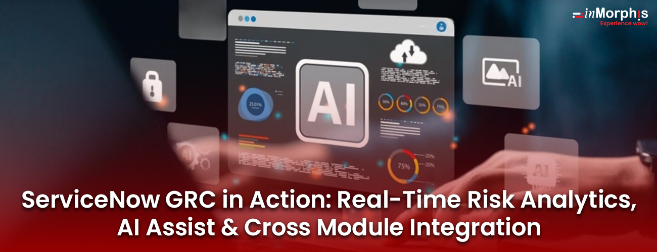 ServiceNow GRC Explained: Modules, Benefits & Real-World Use