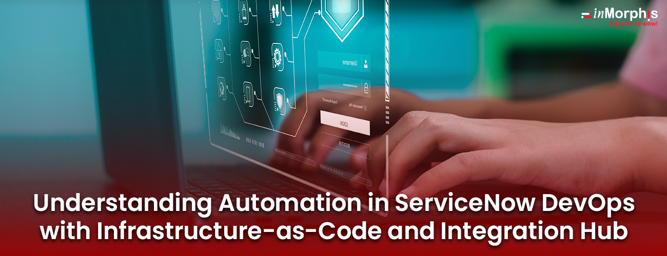 Is Your CI/CD Pipeline Missing ServiceNow DevOps? | inMorphis