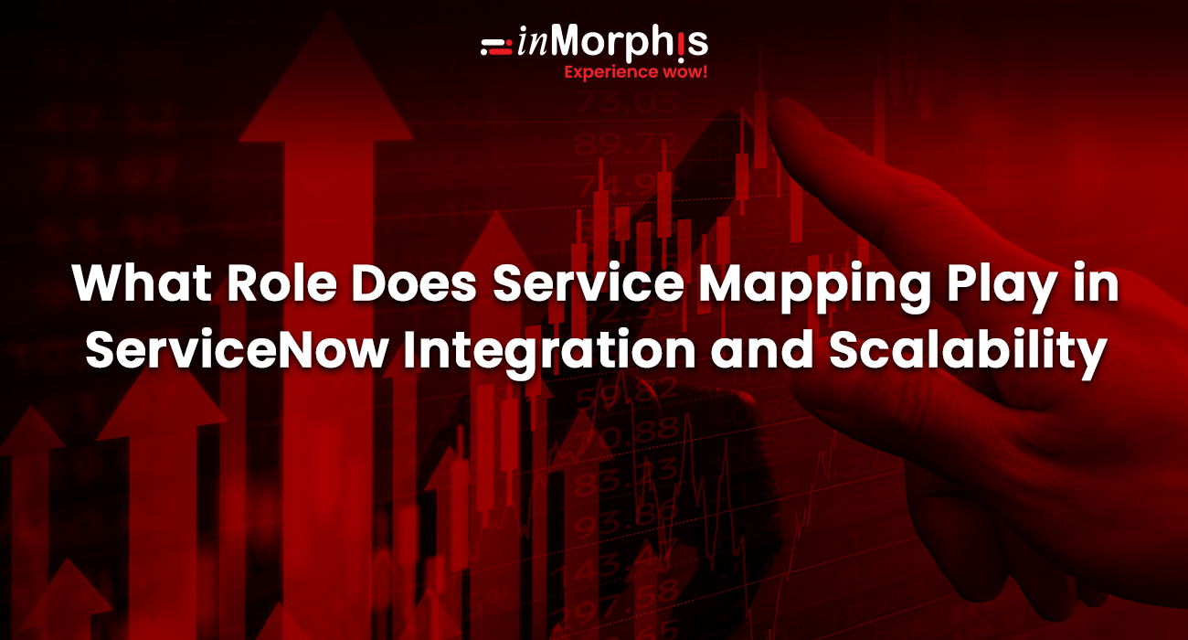 Service Mapping Enhances ServiceNow Integration & Scalability