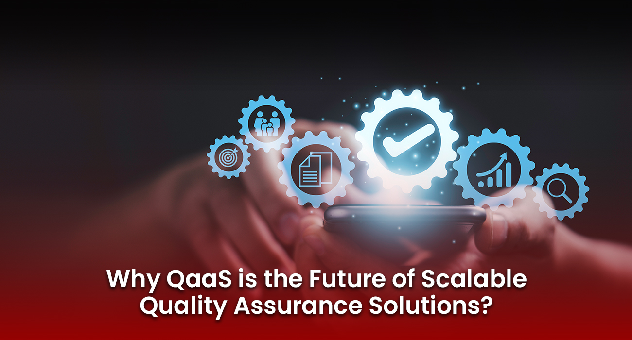 Why Is QaaS the Future of Scalable QA Solutions by inMorphis